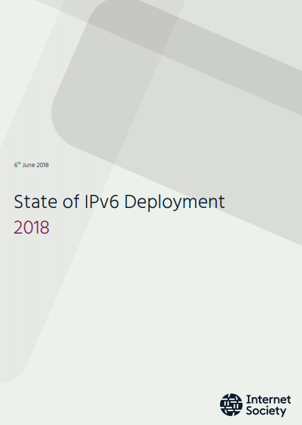 State of IPv6 Deployment 2018 | Internet Society